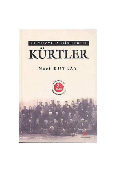 21. Yüzyıla Girerken Kürtler-Naci Kutlay