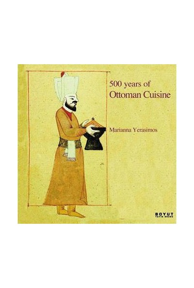 500 Years Of Ottoman Cuısıne 500 Years Of Ottoman Cuısıne