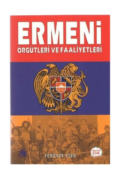 Ermeni Örgütleri Ve Faaliyetleri-Feridun Eser
