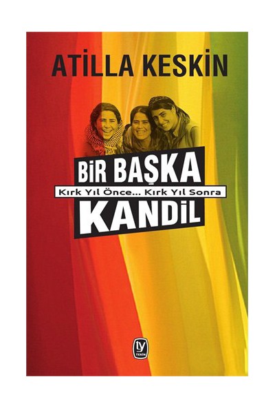Bir Başka Kandil Kırk Yıl Önce… Kırk Yıl Sonra-Atilla Keskin