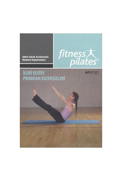 Fitness Pilates - İleri Seviye Program Egzersizleri-Kolektif Fitness Pilates - İleri Seviye Program Egzersizleri-Kolektif
