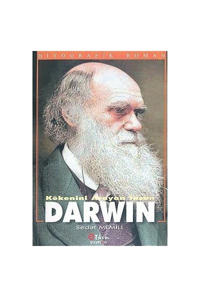 Kökenini Arayan İnsan Darwin Kökenini Arayan İnsan Darwin