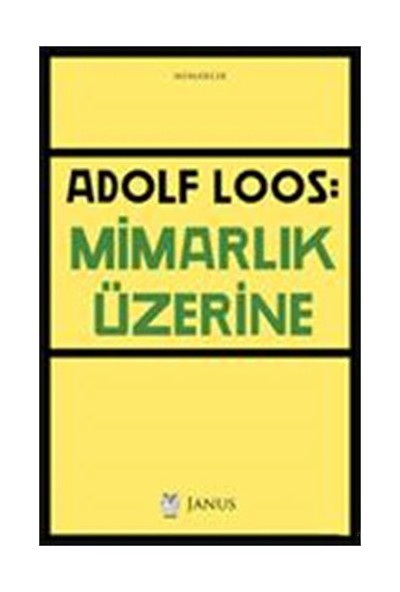Mimarlık Üzerine - Adolf Loos