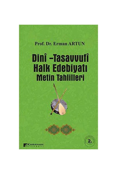 Dini - Tasavvufi Halk Edebiyatı Metin Tahlilleri-Erman Artun