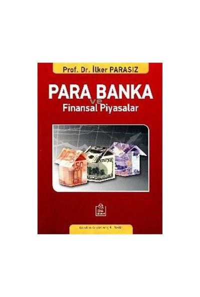 Para Banka Ve Finansal Piyasalar-İlker Parasız Para Banka Ve Finansal Piyasalar-İlker Parasız