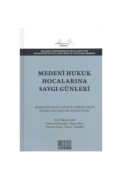 Medeni Hukuk Hocalarına Saygı Günleri-Komisyon Medeni Hukuk Hocalarına Saygı Günleri-Komisyon