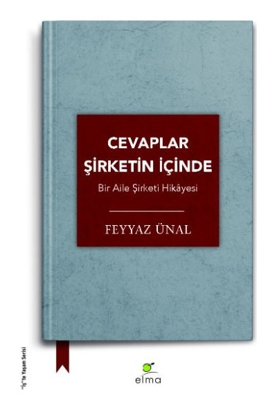 Cevaplar Şirketin İçinde Bir Aile Şirketi Hikâyesi - Feyyaz Ünal