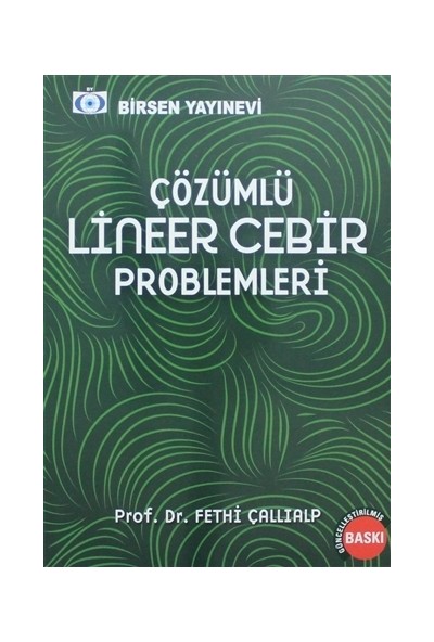 Çözümlü Lineer Cebir Problemleri - Fethi Çallıalp