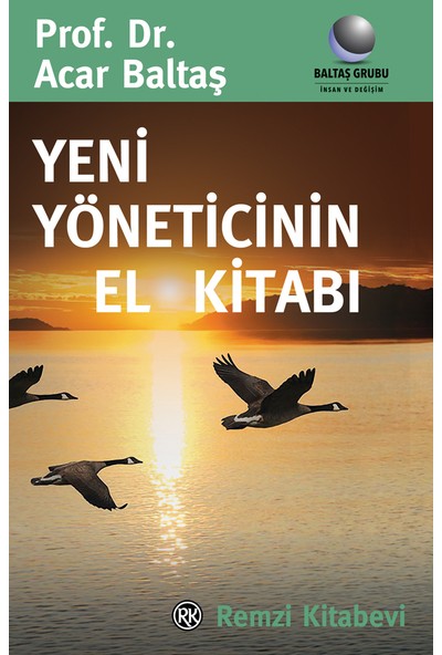 Yeni Yöneticinin El Kitabı - Acar Baltaş