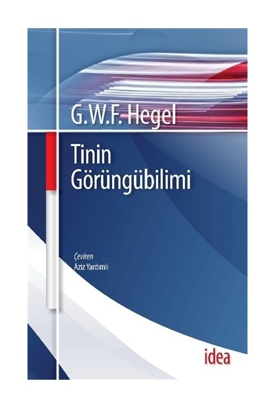 Tinin Görüngübilimi-Georg Wilhelm Friedrich Hegel Tinin Görüngübilimi-Georg Wilhelm Friedrich Hegel