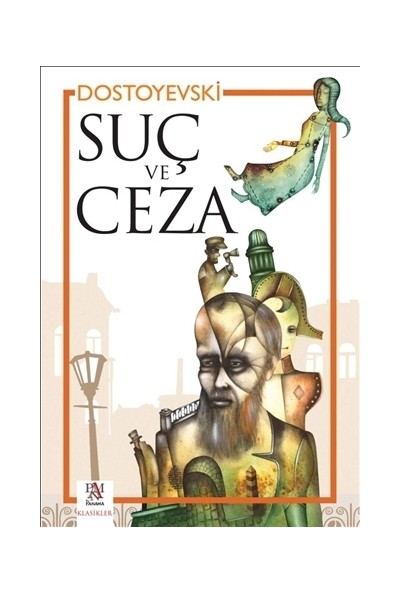 Suç ve Ceza - Fyodor Mihayloviç Dostoyevski Suç ve Ceza - Fyodor Mihayloviç Dostoyevski
