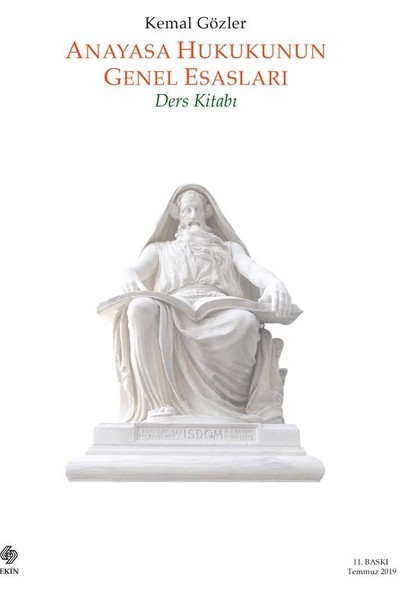 Anayasa Hukukunun Genel Esasları (Ders Kitabı) - Kemal Gözler