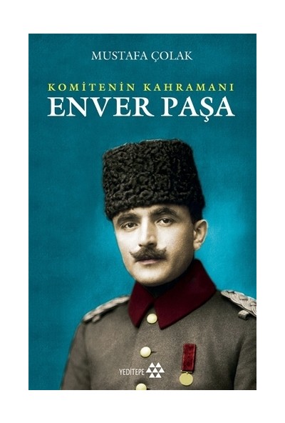 Enver Paşa - Mustafa Çolak Enver Paşa - Mustafa Çolak