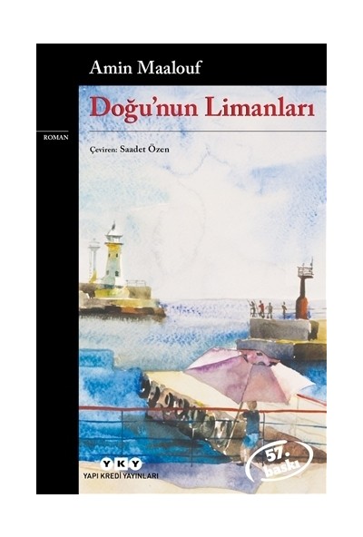 Doğu'nun Limanları - Amin Maalouf Doğu'nun Limanları - Amin Maalouf