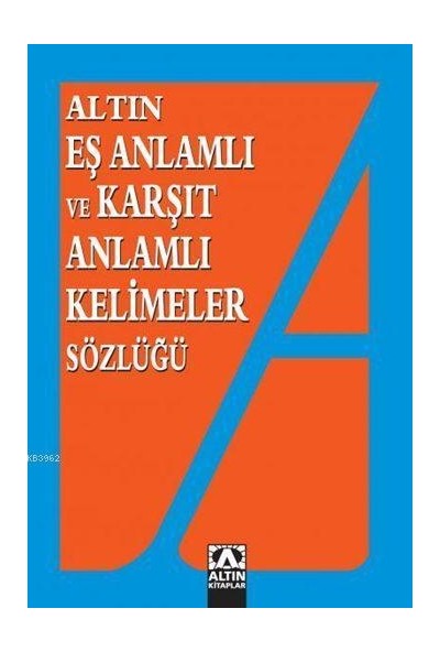 Eş Anlamlı Ve Karşıt Anlamlı Kelimeler-Yavuz Kandemir Eş Anlamlı Ve Karşıt Anlamlı Kelimeler-Yavuz Kandemir