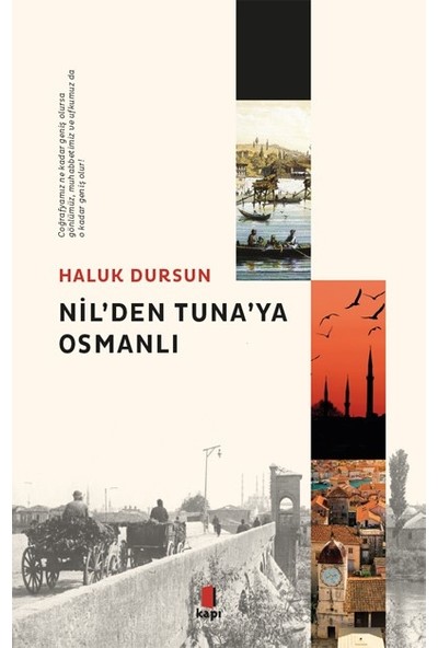 Nil’Den Tuna’Ya Osmanlı - Haluk Dursun Nil’Den Tuna’Ya Osmanlı - Haluk Dursun