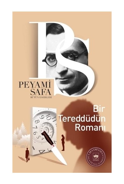 Bir Tereddüdün Romanı - Peyami Safa