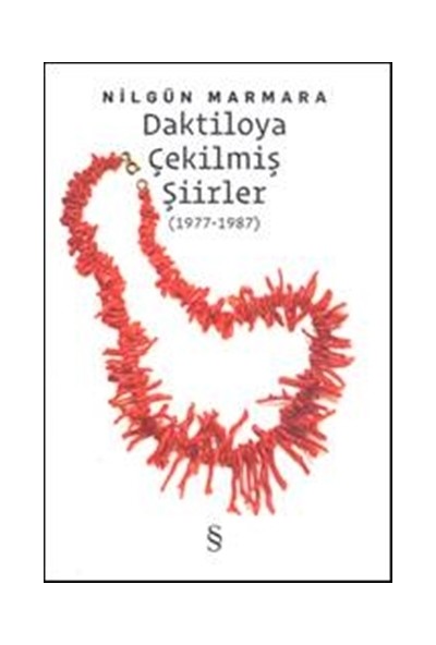 Daktiloya Çekilmiş Şiirler - Nilgün Marmara