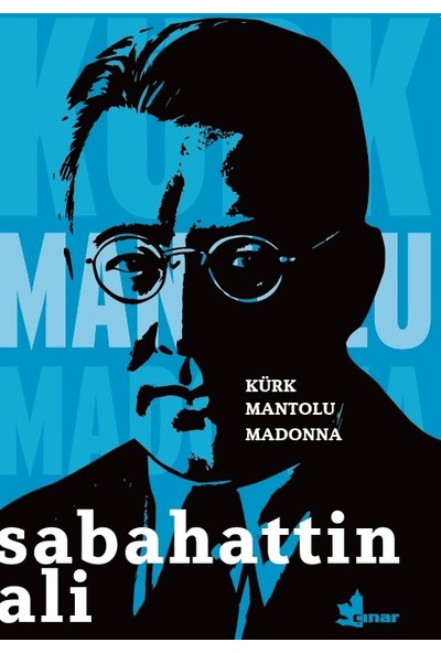 Kürk Mantolu Madonna - Sabahattin Ali Kürk Mantolu Madonna - Sabahattin Ali