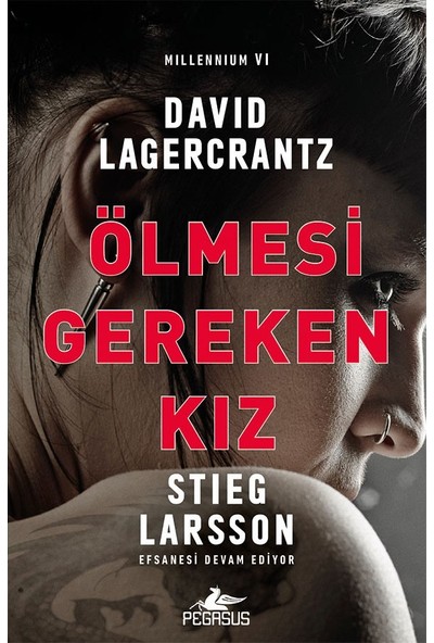 Ölmesi Gereken Kız - David Lagercrantz Ölmesi Gereken Kız - David Lagercrantz