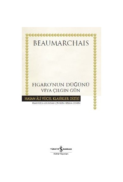 Fıgaro’Nun Düğünü Veya Çılgın Gün - Beaumarchais