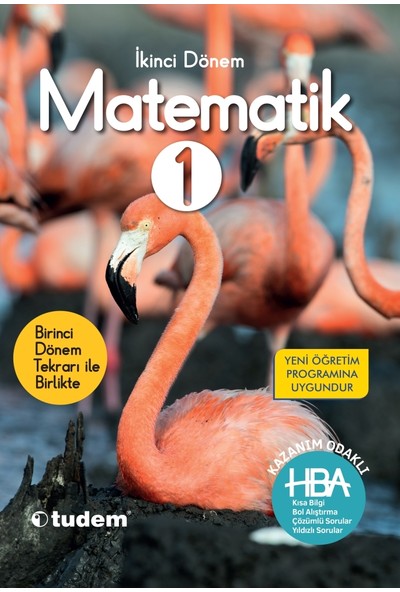 Tudem Yayınları 1. Sınıf Matematik HBA 2. Dönem Tudem Yayınları 1. Sınıf Matematik HBA 2. Dönem