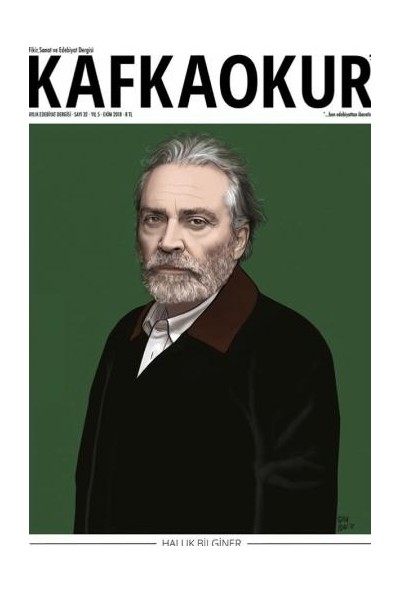 Kafka Okur Dergisi Sayı: 32 Ekim 2018 Kafka Okur Dergisi Sayı: 32 Ekim 2018