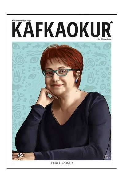 Kafka Okur Dergisi Sayı: 39 Mayıs 2019 Kafka Okur Dergisi Sayı: 39 Mayıs 2019