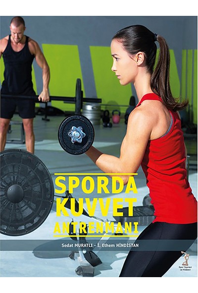 Sporda Kuvvet Antrenmanı
