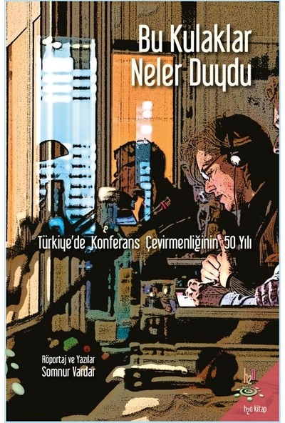 Bu Kulaklar Neler Duydu - Somnur Vardar Bu Kulaklar Neler Duydu - Somnur Vardar