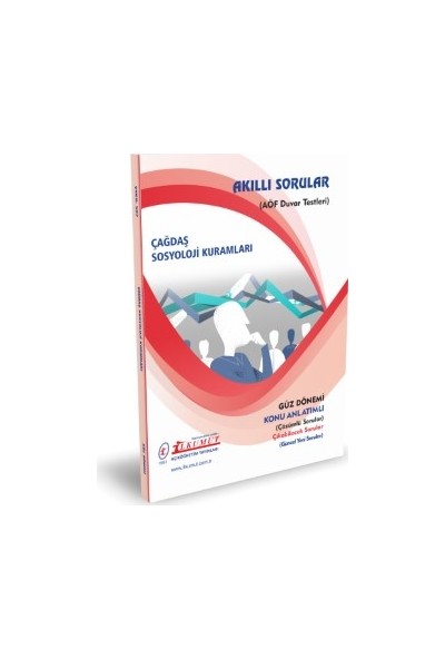 İlkumut AÖF - Çağdaş Sosyoloji Kuramları İlkumut AÖF - Çağdaş Sosyoloji Kuramları