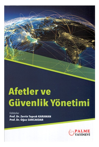 Afetler ve Güvenlik Yönetimi - Zerrin Toprak Karaman - Oğuz Sancakdar