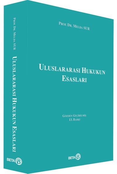 Uluslararası Hukukun Esasları Uluslararası Hukukun Esasları