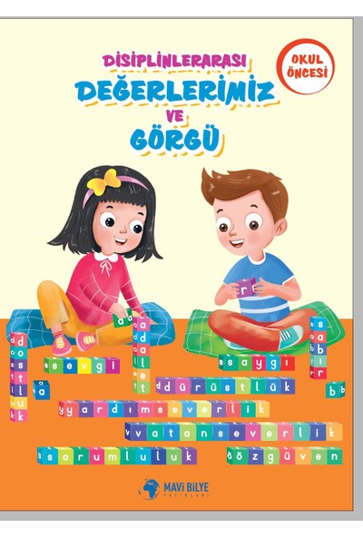 Disiplinlerarası Değerlerimiz ve Görgü Okul Öncesi