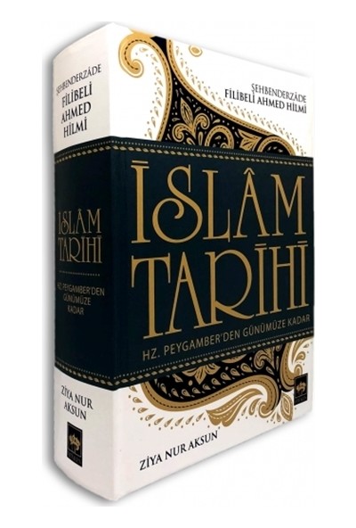 İslâm Tarihi - Ziya Nur Aksun İslâm Tarihi - Ziya Nur Aksun