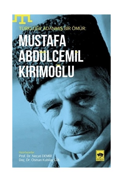 Mustafa Abdülcemil Kırımoğlu - Necati Demir Mustafa Abdülcemil Kırımoğlu - Necati Demir