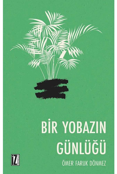 Bir Yobazın Günlüğü - Ömer Faruk Dönmez