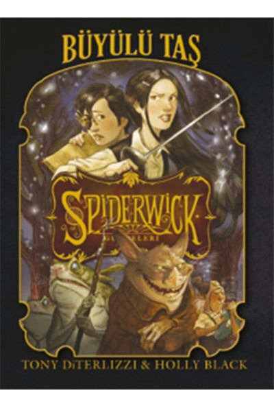 Spiderwick Günceleri - Büyülü Taş - Tony Diterlizzi Spiderwick Günceleri - Büyülü Taş - Tony Diterlizzi