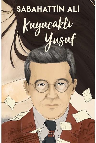 Kuyucaklı Yusuf - Sabahattin Ali Kuyucaklı Yusuf - Sabahattin Ali