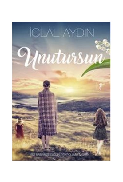 Unutursun - İclal Aydın