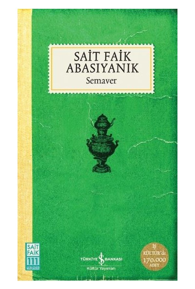 Semaver - Sait Faik Abasıyanık Semaver - Sait Faik Abasıyanık