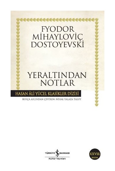 Yeraltından Notlar - Fyodor Mihailoviç Dostoyevski Yeraltından Notlar - Fyodor Mihailoviç Dostoyevski