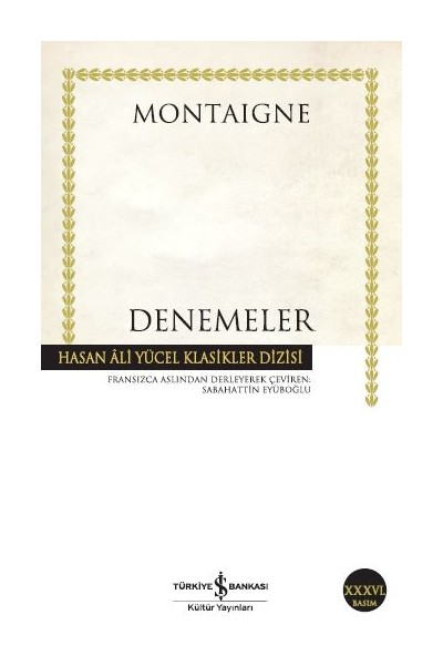 Denemeler - Michel de Montaigne Denemeler - Michel de Montaigne