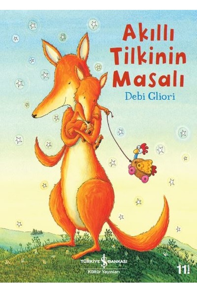 Akıllı Tilkinin Masalı - Debi Gliori Akıllı Tilkinin Masalı - Debi Gliori
