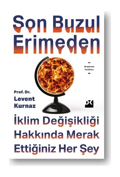 Son Buzul Erimeden - Levent Kurnaz Son Buzul Erimeden - Levent Kurnaz