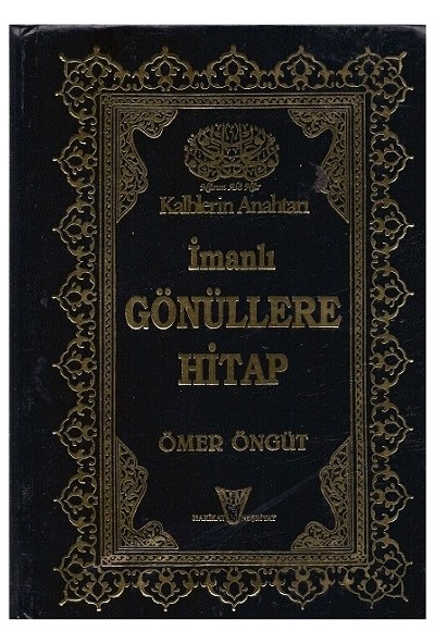 Kalplerin Anahtarı İmanlı Gönüllere Hitap - Ömer Öngüt