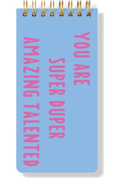 Fabooks You Are Super Duper Amazing Talented Spiral Notepad