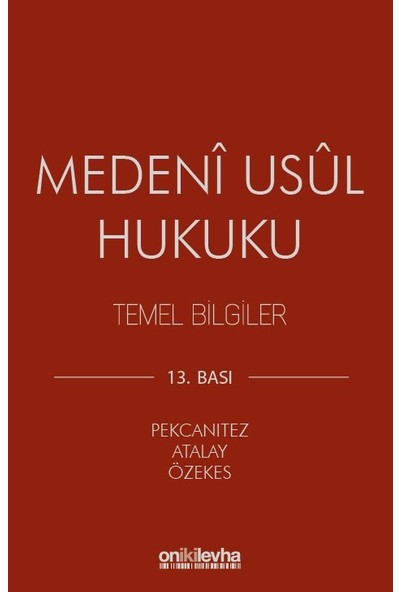 Medeni Usul Hukuku Temel Bilgiler