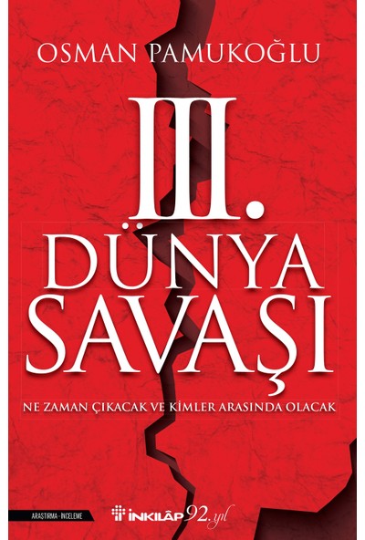 3.Dünya Savaşı - Osman Pamukoğlu 3.Dünya Savaşı - Osman Pamukoğlu