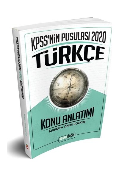 Doğru Tercih 2020 KPSS'nin Pusulası Türkçe Konu Anlatımı - Mustafa Onur Bozkuş Doğru Tercih 2020 KPSS'nin Pusulası Türkçe Konu Anlatımı - Mustafa Onur Bozkuş